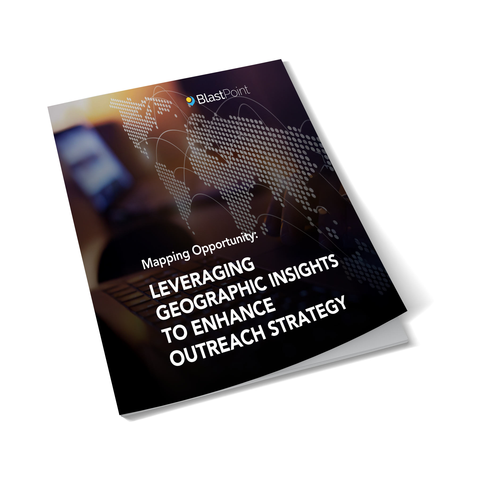 White Paper: Leveraging Geographic Insights to Enhance Outreach Strategy